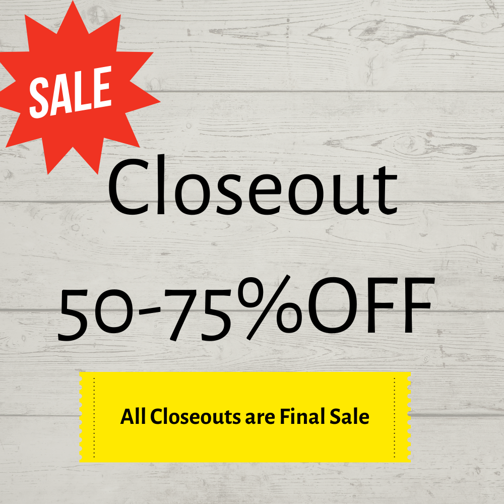 CLOSEOUTS 50-75% Off – Page 2 – Rememberant LLC